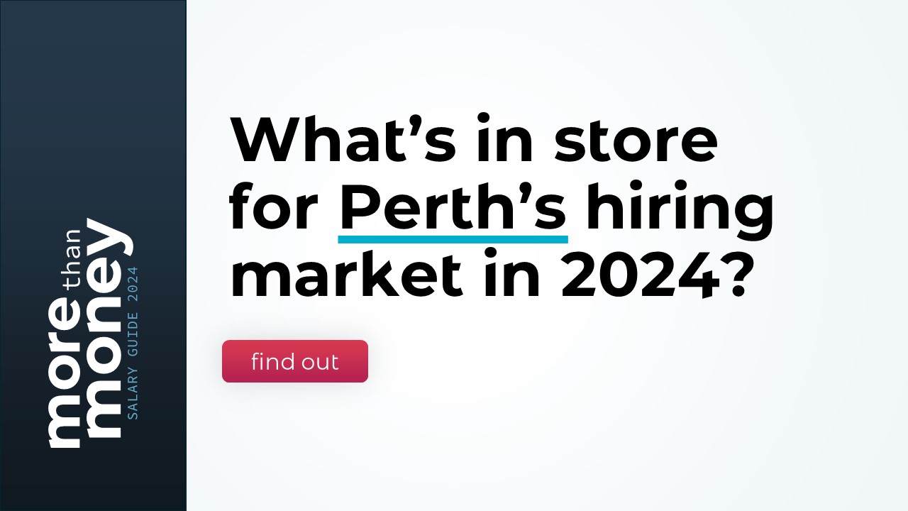 More Than Money Salary Guide | Perth Hiring Market Insights