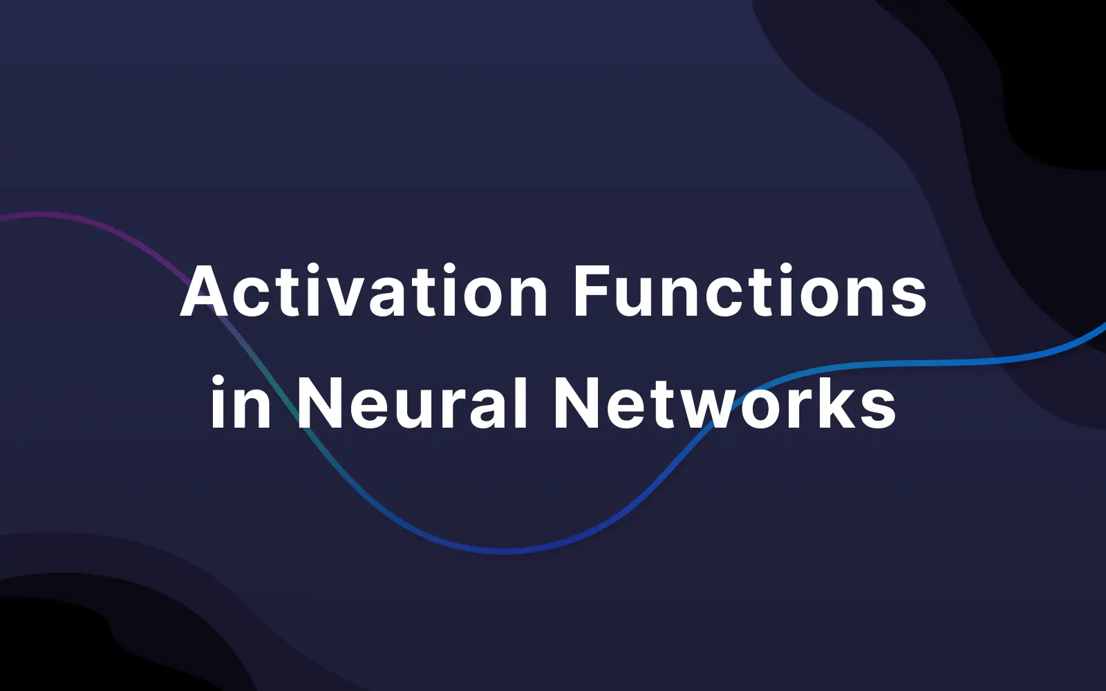 Activation functions in neural networks [Updated 2024] | SuperAnnotate