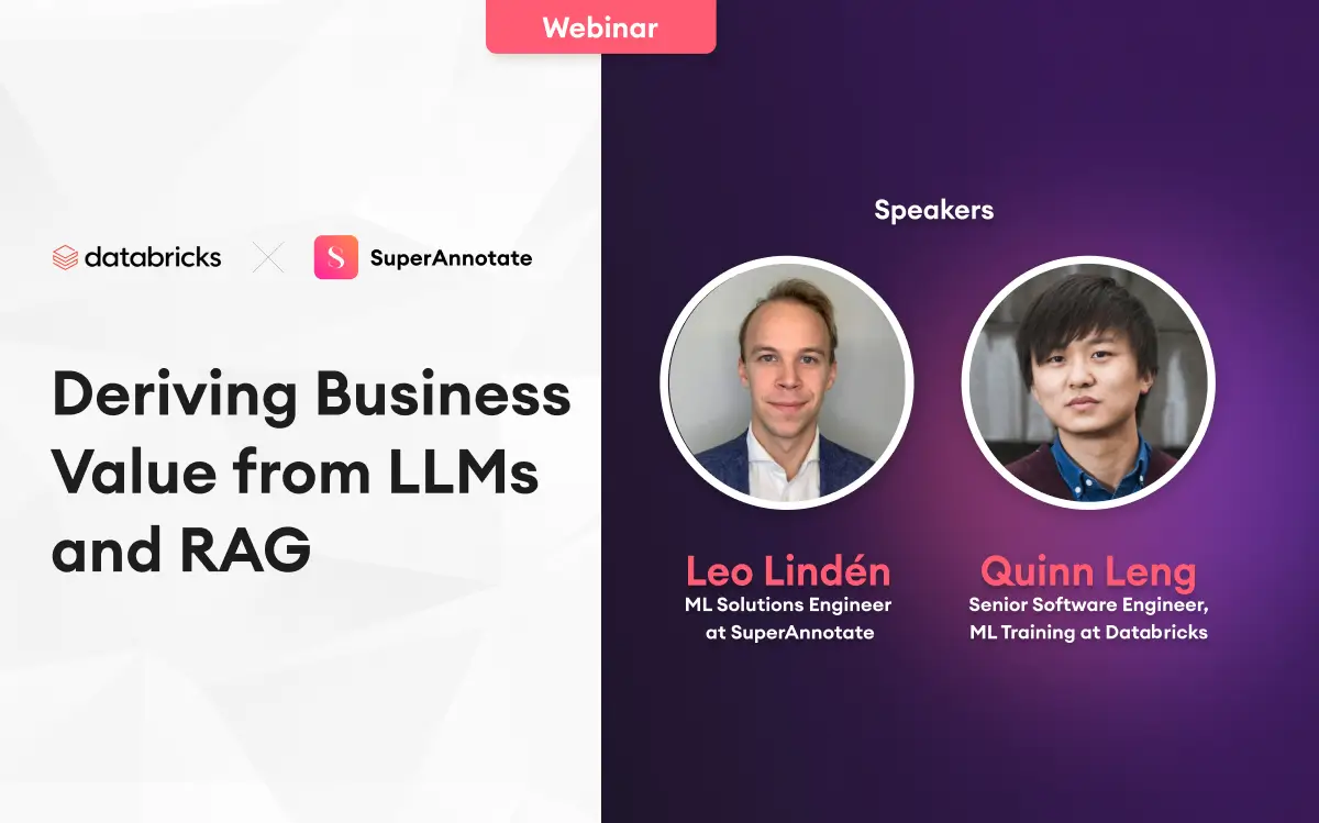 Webinar | Deriving business value from LLMs and RAG | SuperAnnotate