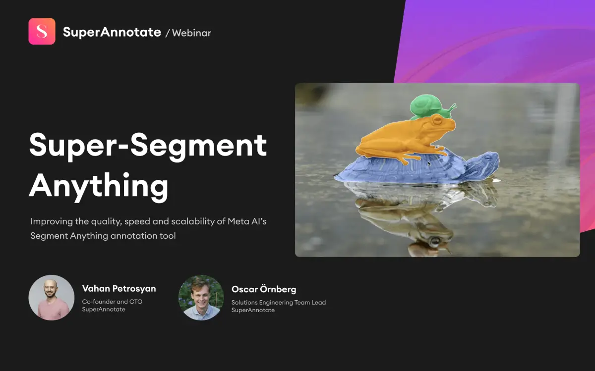 Webinar | Super-Segment Anything | SuperAnnotate Webinar | Super-Segment Anything | SuperAnnotate