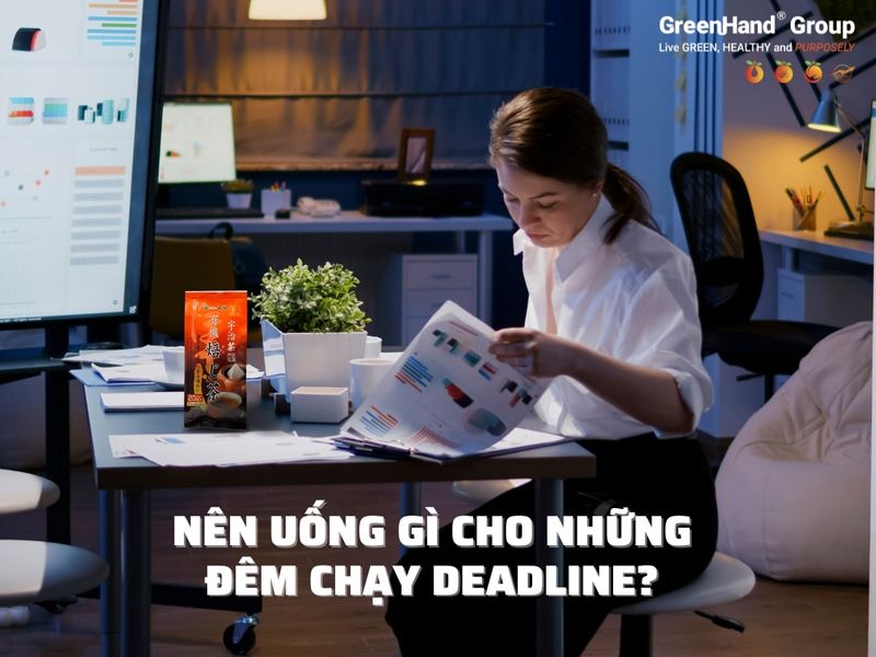 Nên uống gì khi phải thức khuya chạy deadline? | GreenHand Group