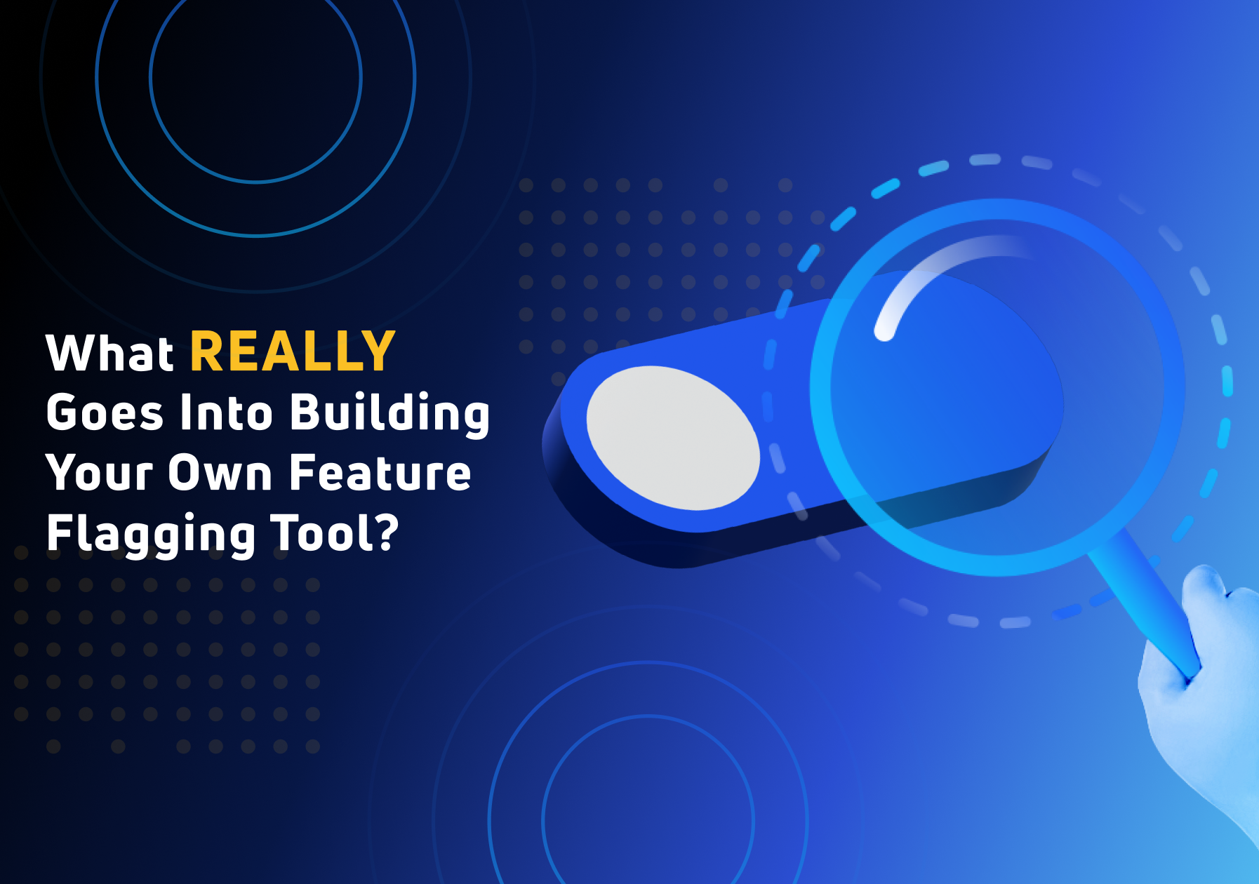 Feature Flagging 101: What Are Feature Flags?