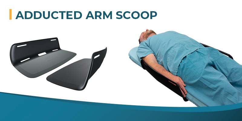 Adducted Arm Scoop Launch - Adept Medical