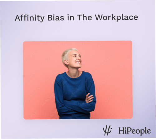Affinity Bias in The Workplace - HiPeople
