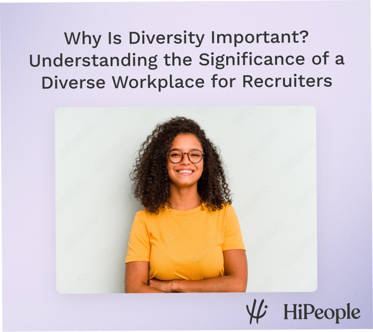 Why Is Diversity Important? Understanding the Significance of a Diverse ...
