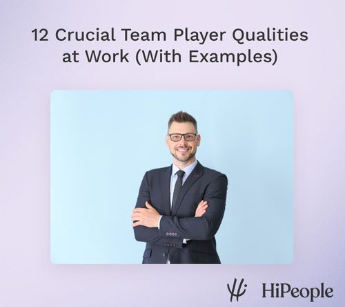 12 Crucial Team Player Qualities at Work (With Examples) - HiPeople