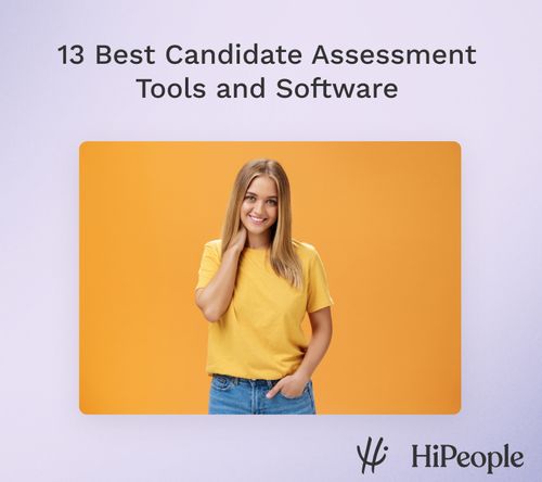 13 Best Candidate Assessment Tools and Software in 2024 - HiPeople