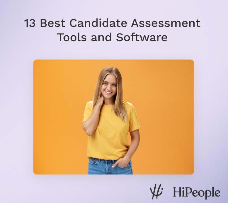 13 Best Candidate Assessment Tools and Software in 2024 - HiPeople