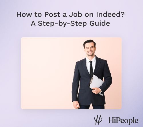 How to Post a Job on Indeed? A Step-by-Step Guide - HiPeople