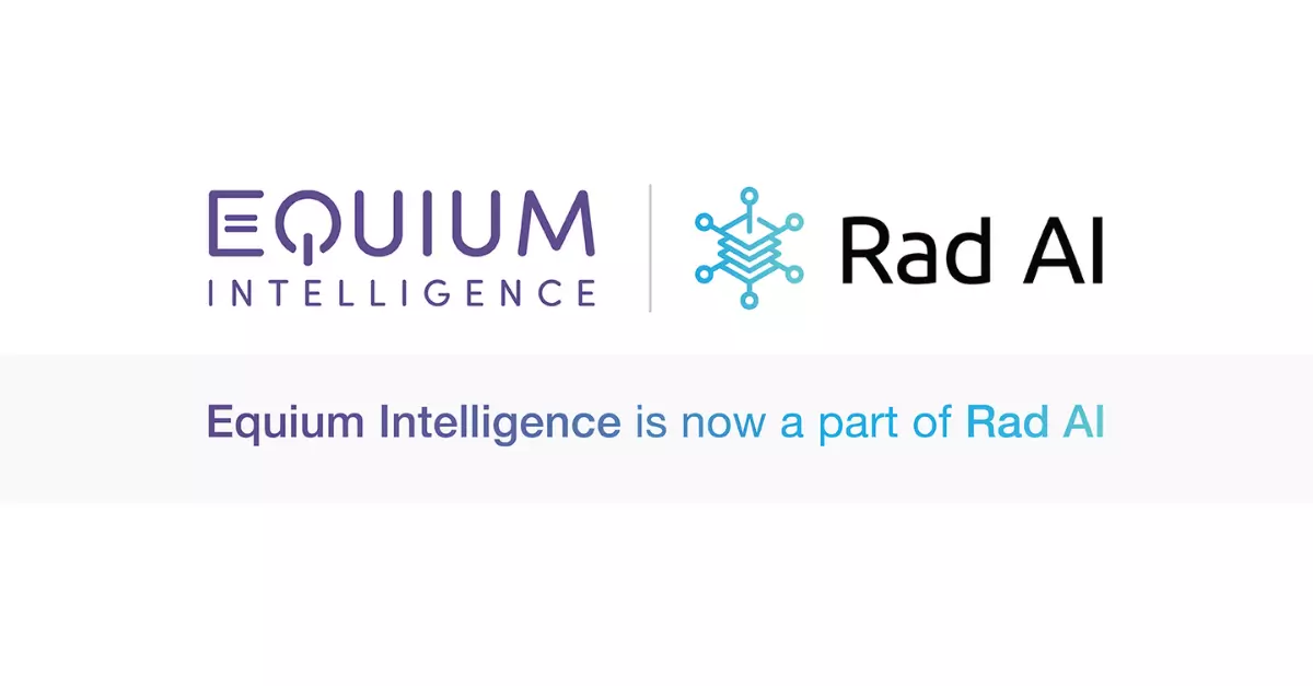 Rad AI Completes Acquisition of Equium Intelligence, Further Enhancing ...