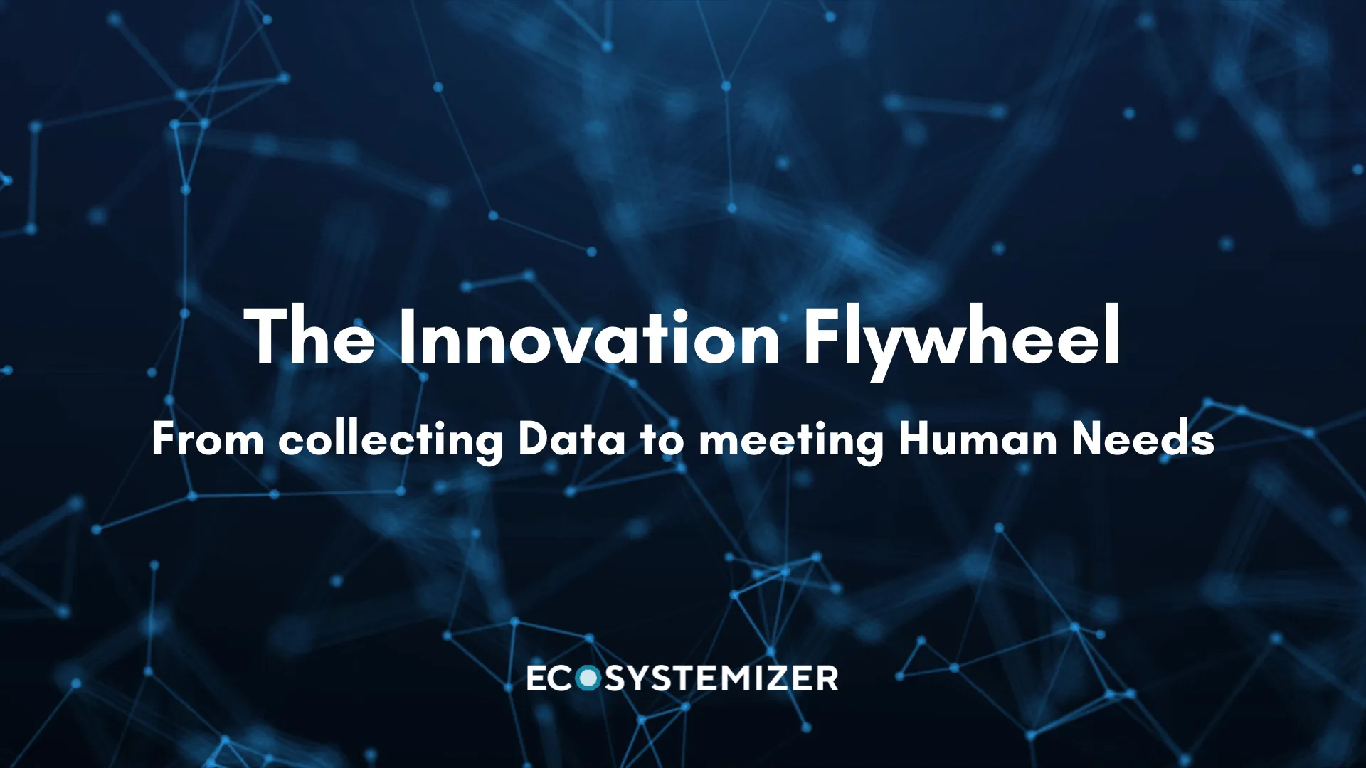 The Advantage of the Ecosystem Innovation Flywheel I Blog Ecosystemizer