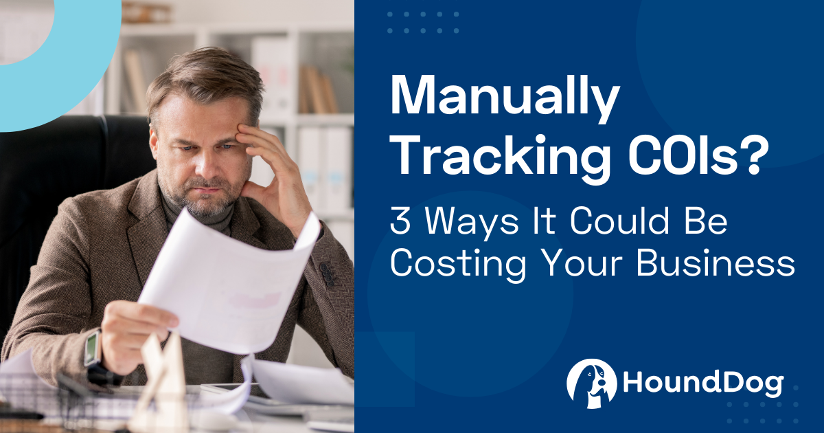 Manually Tracking COIs? 3 Ways It Could Be Costing Your Business - Tech ...