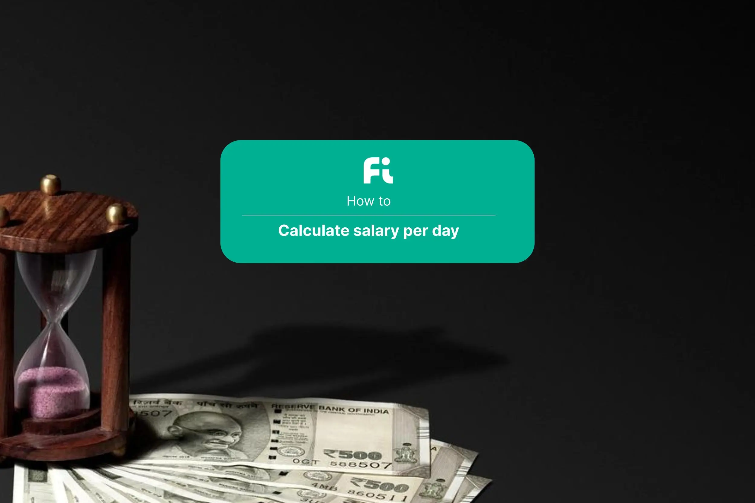 How To Calculate Salary Per Day Fi Money