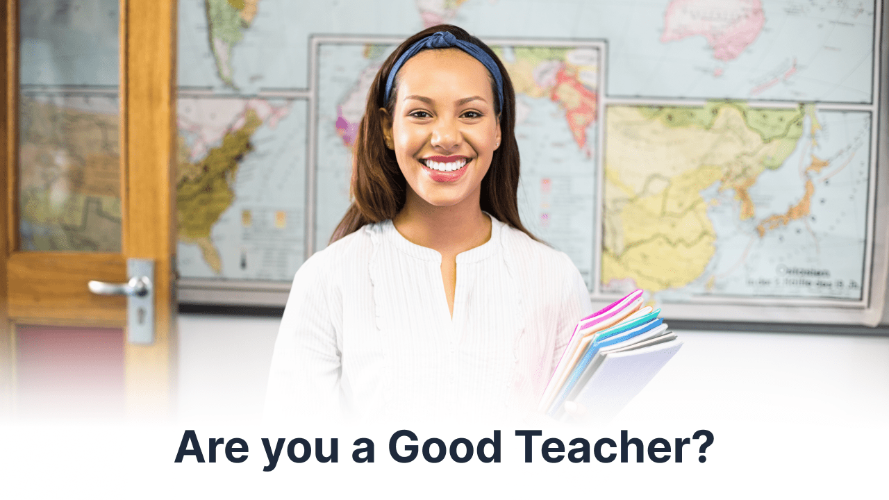 What Makes a Teacher a Good Teacher? | Suraasa Blog
