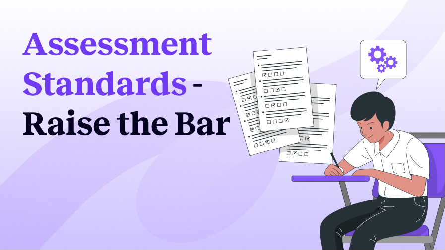 Assessment Standards - Raise the Bar