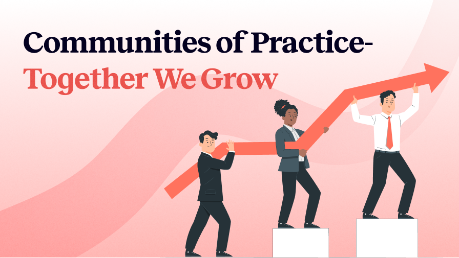 Communities of Practice - Together We Grow