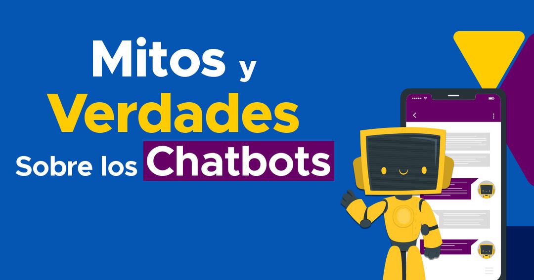 Mitos y Verdades sobre los Chatbots - Automatichat