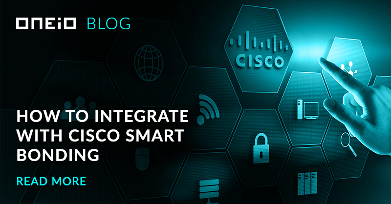 How to integrate with Cisco Smart Bonding