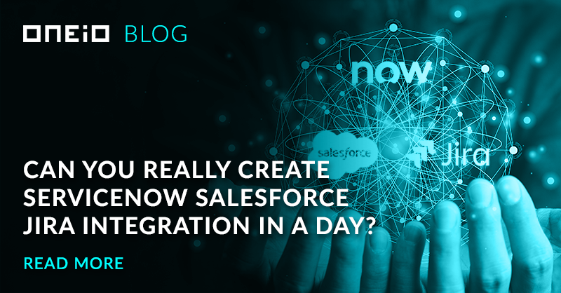 Can you really create ServiceNow Salesforce Jira integration in a day?