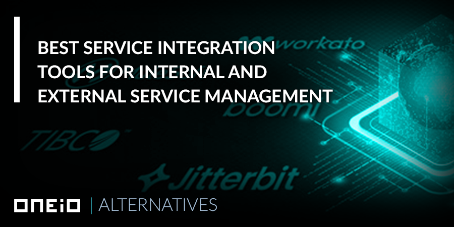 Best service integration tools for internal and external service management