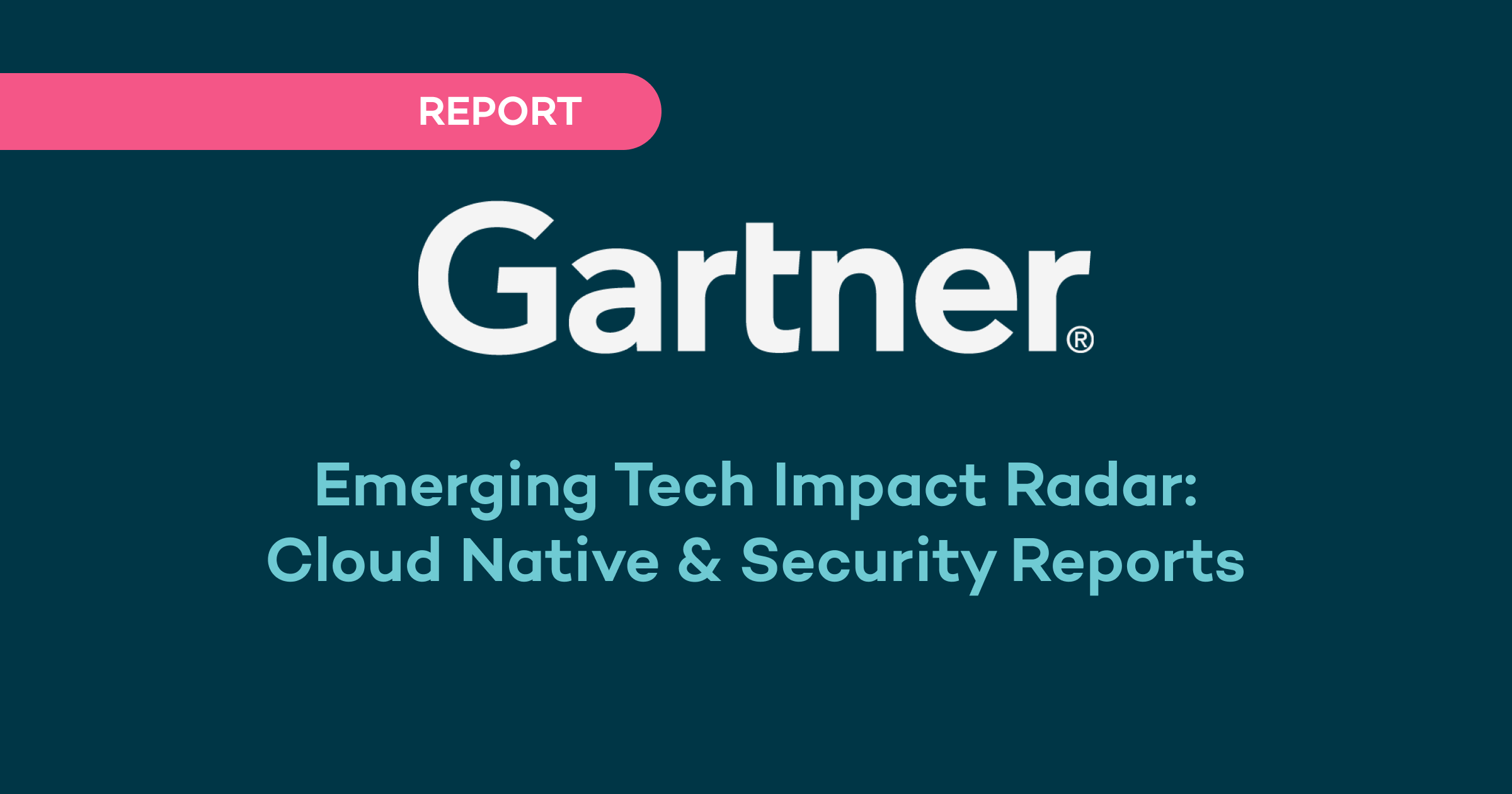 Gartner Emerging Tech Impact Radar Reports | Valence Security