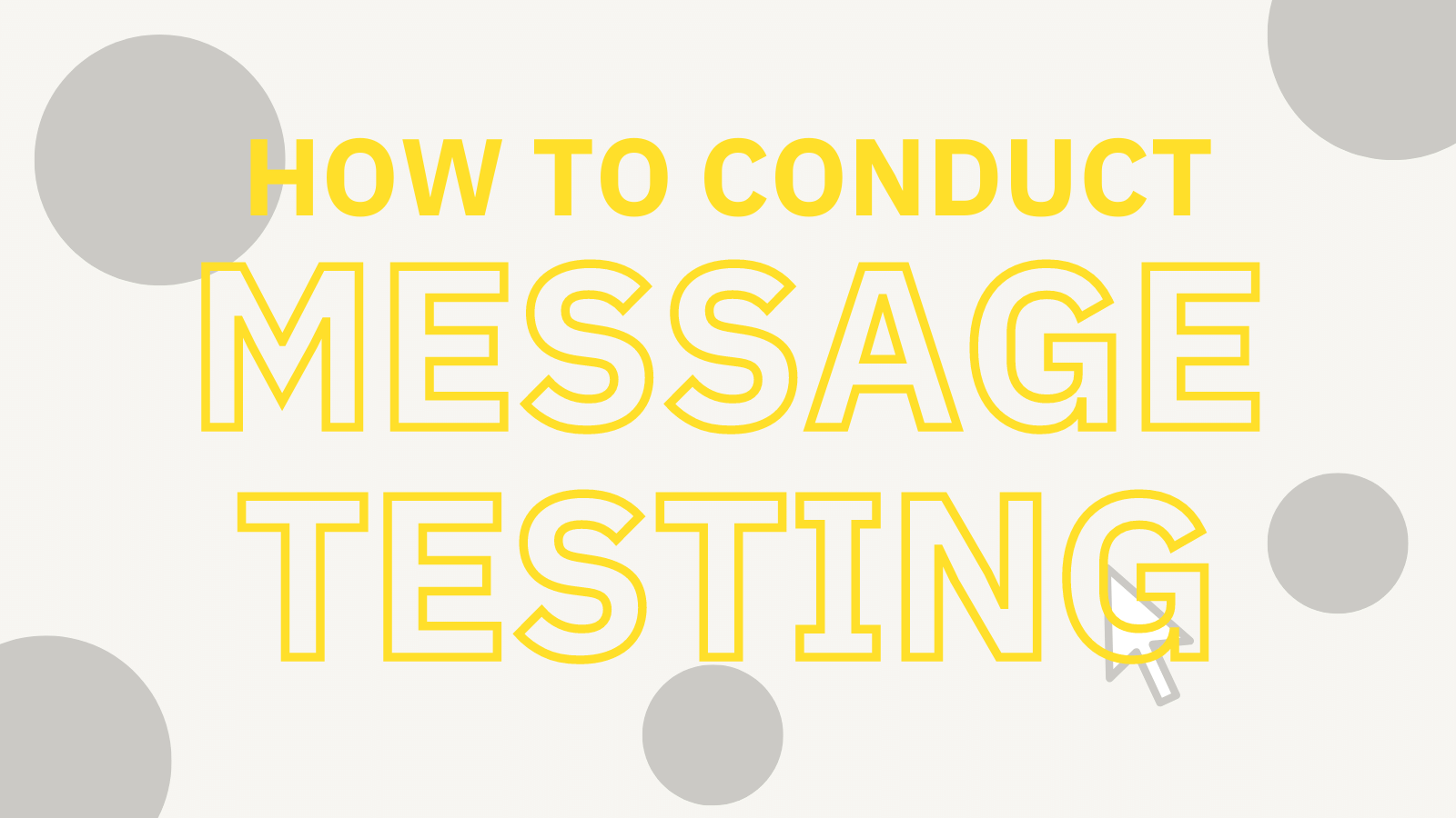 How To Conduct Message Testing The Definitive Guide