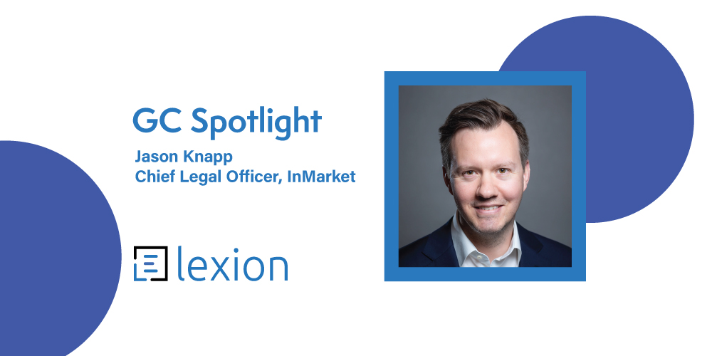 GC Spotlight - Jason Knapp CLO of InMarket - Lexion