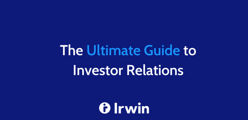 The Ultimate Guide to Investor Relations in 2024