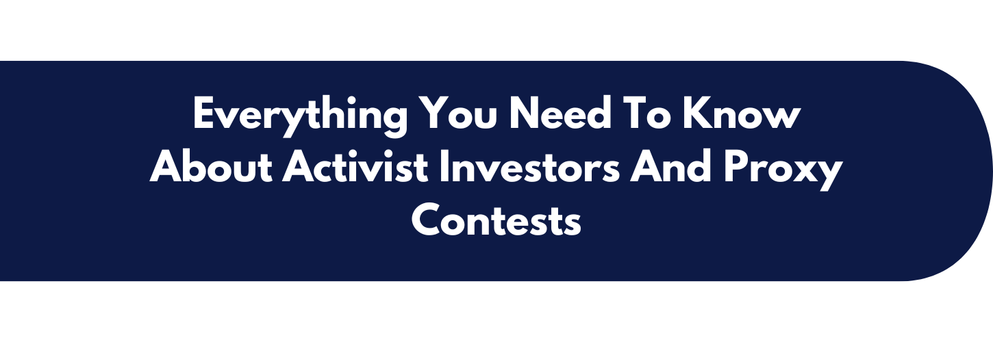 Ultimate Guide to Shareholder Activism and Proxy Contests