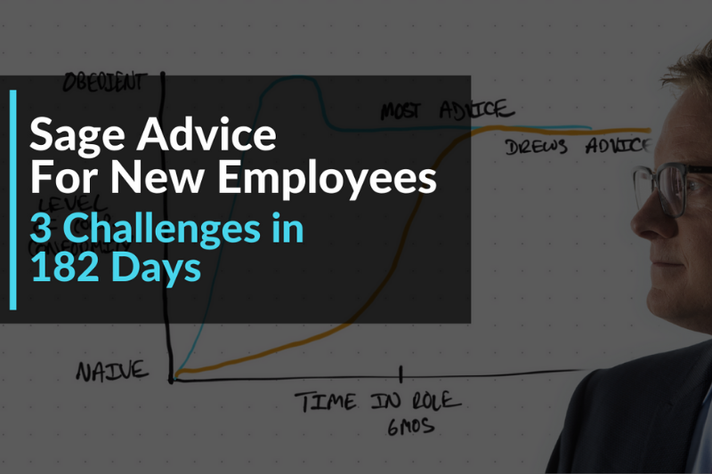 Your First 182 Days - Advice to Make the Biggest Impact From Your Very ...