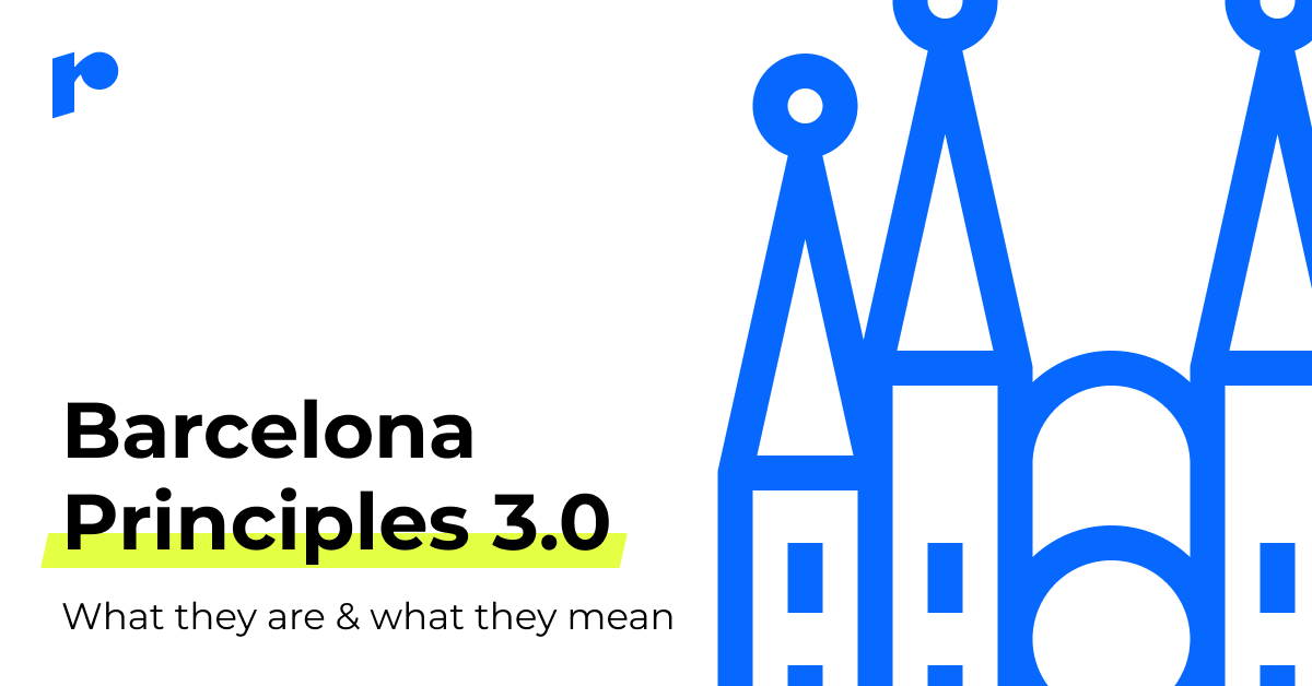 Barcelona Principles 3.0: What they are and what they mean