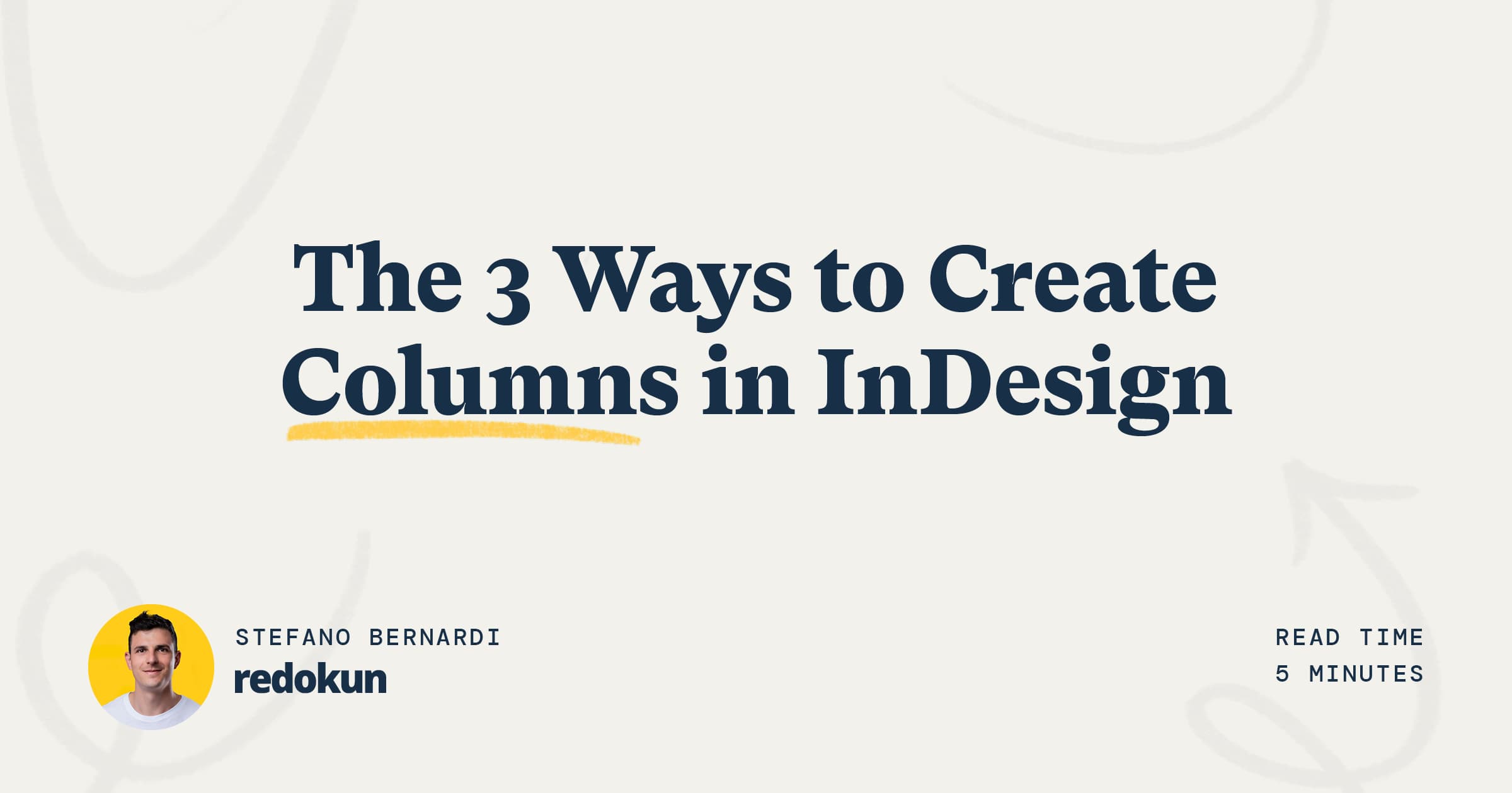 The 3 Ways to Create Columns in InDesign | Redokun Blog