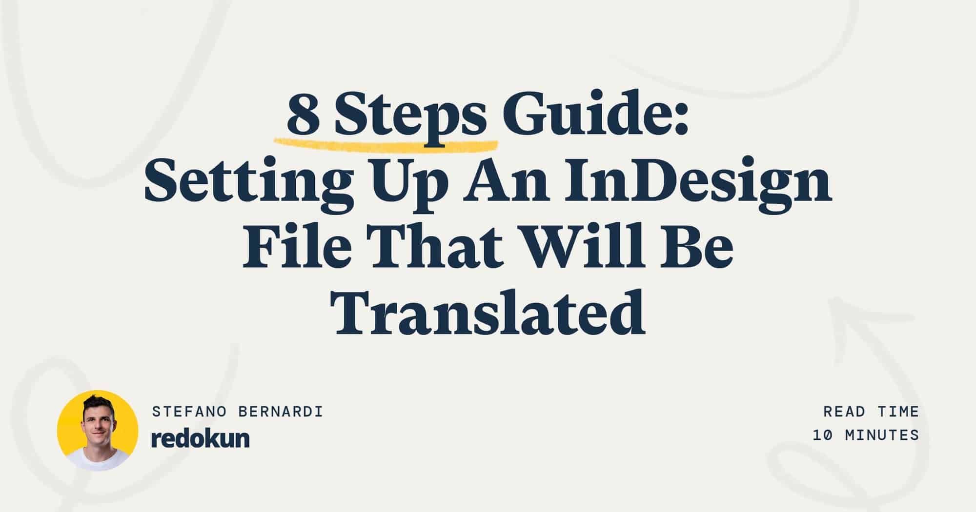 8 Steps Guide: Setting Up An InDesign File That Will Be Translated ...