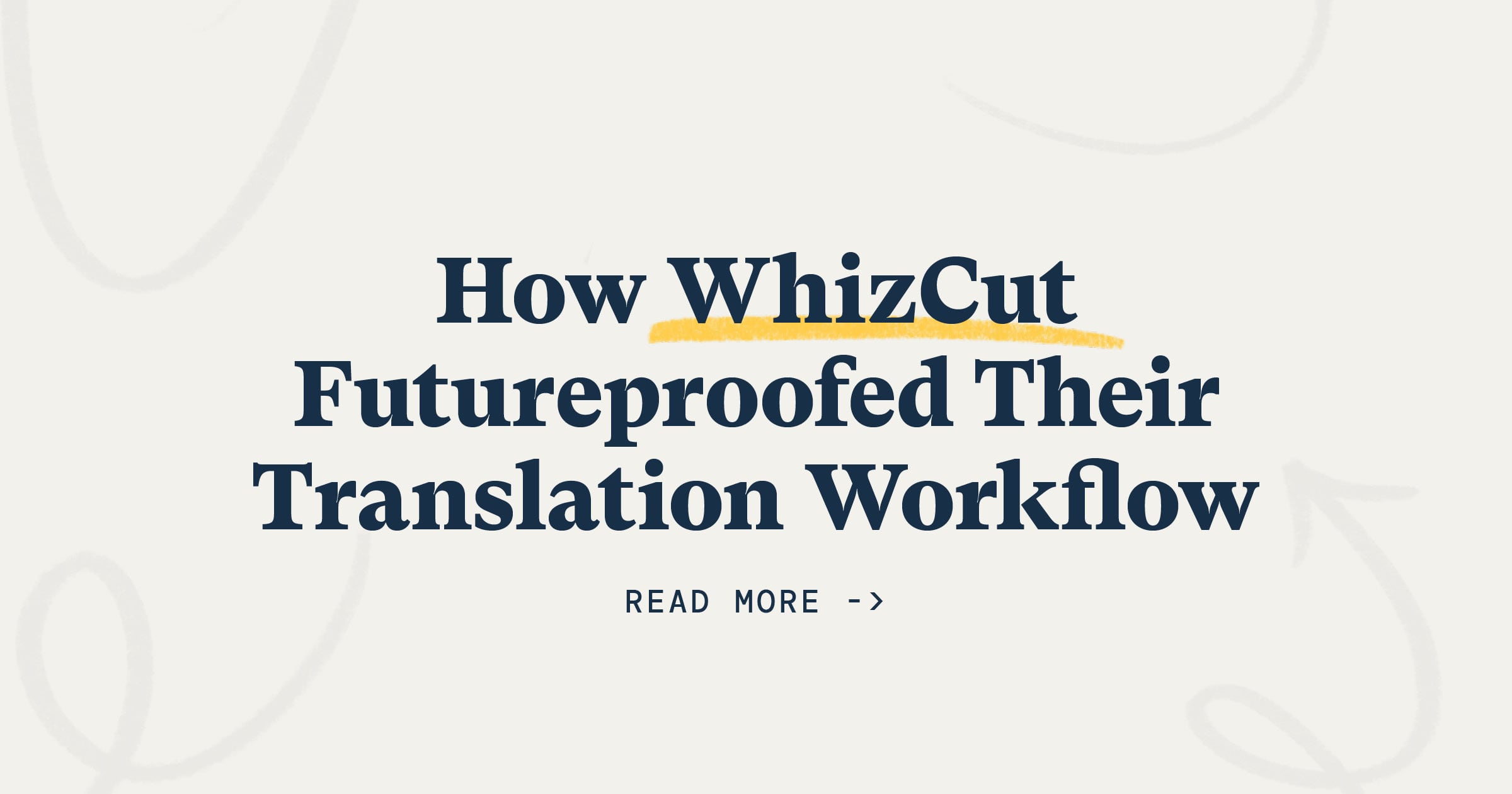 How WhizCut futureproofed their translation workflow with Redokun ...