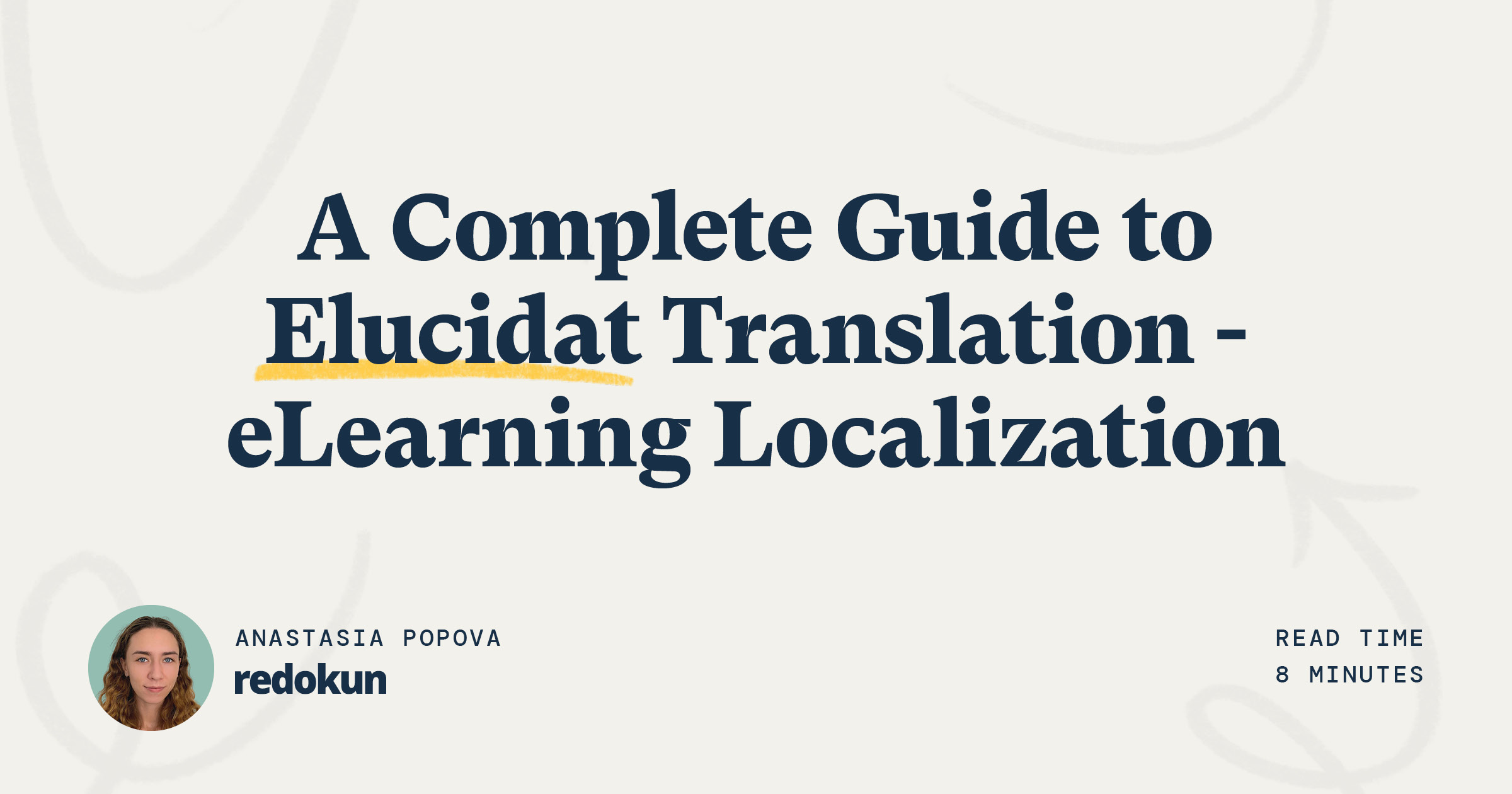 A Complete Guide to Elucidat Translation - eLearning Localization ...