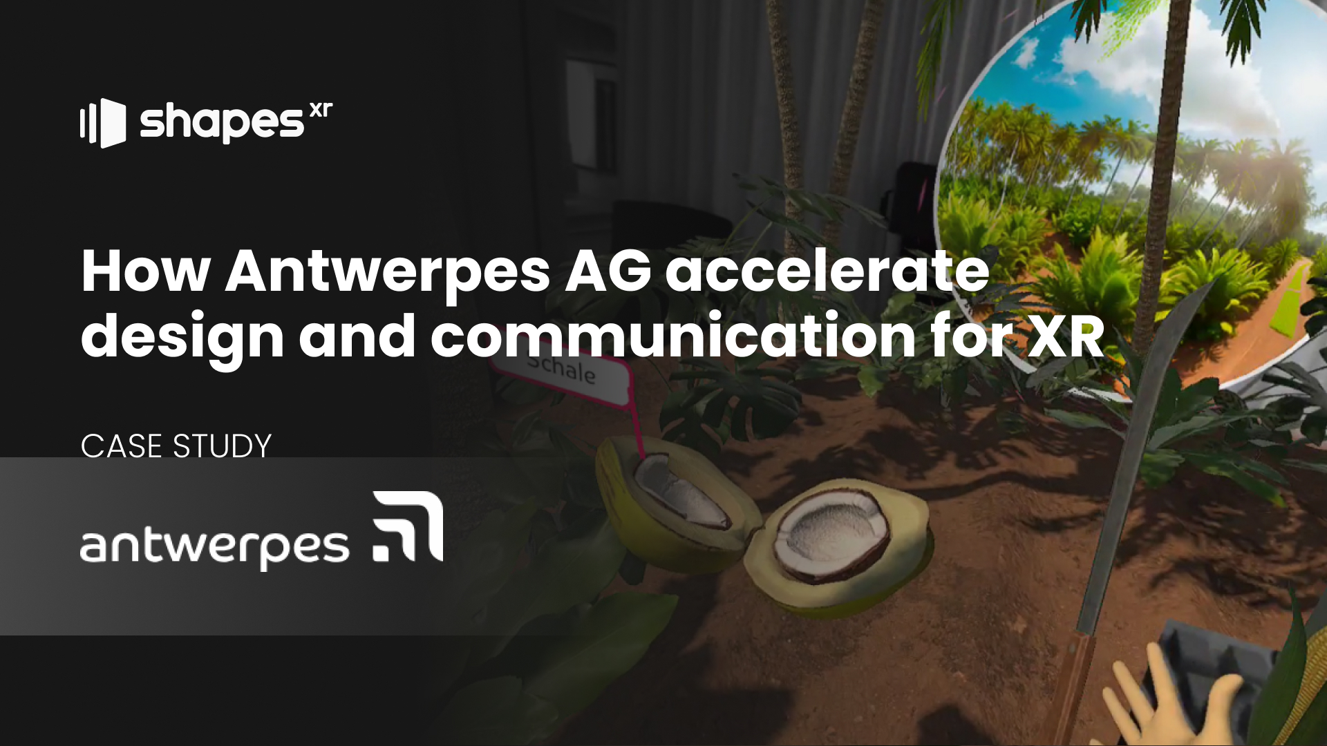 How Antwerpes AG accelerate design and communication for XR