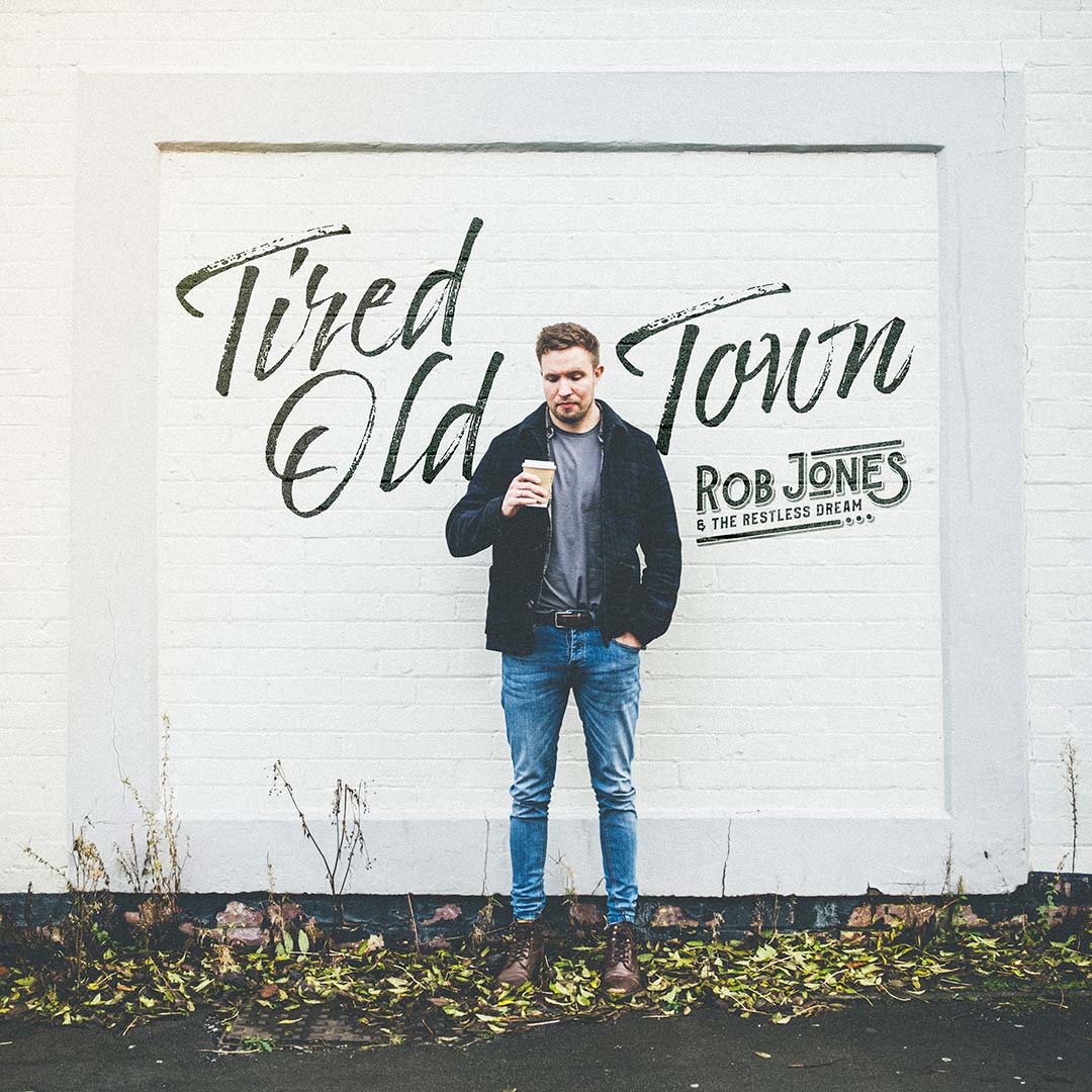 Rob Jones & The Restless Dream