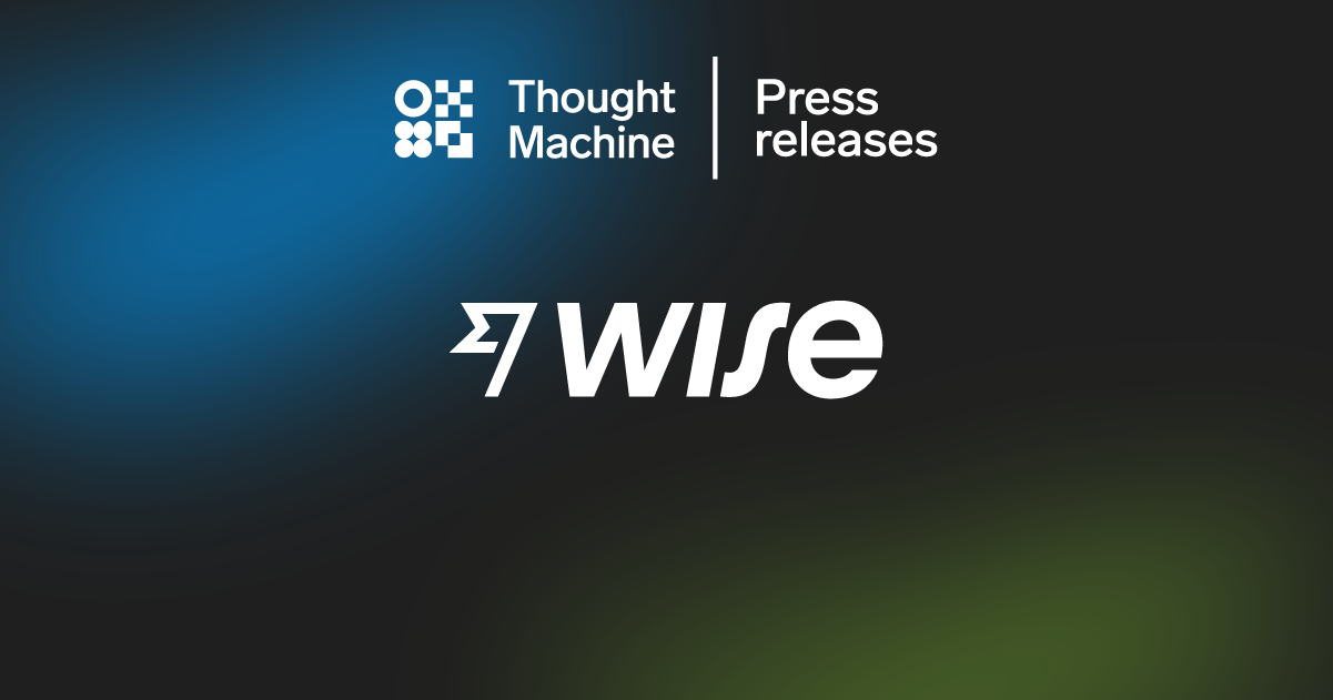 Wise integrates with Thought Machine