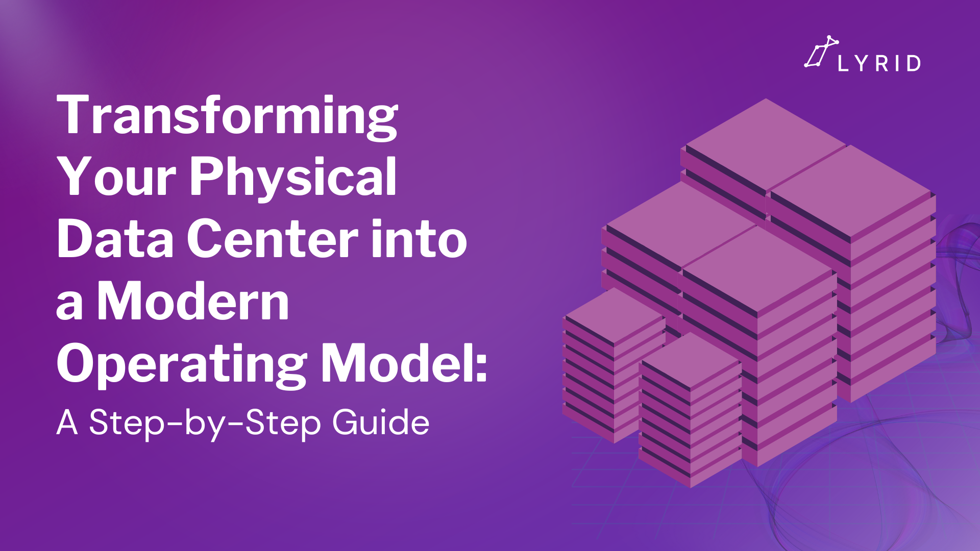 Transforming Your Physical Data Center into a Modern Operating Model: A ...