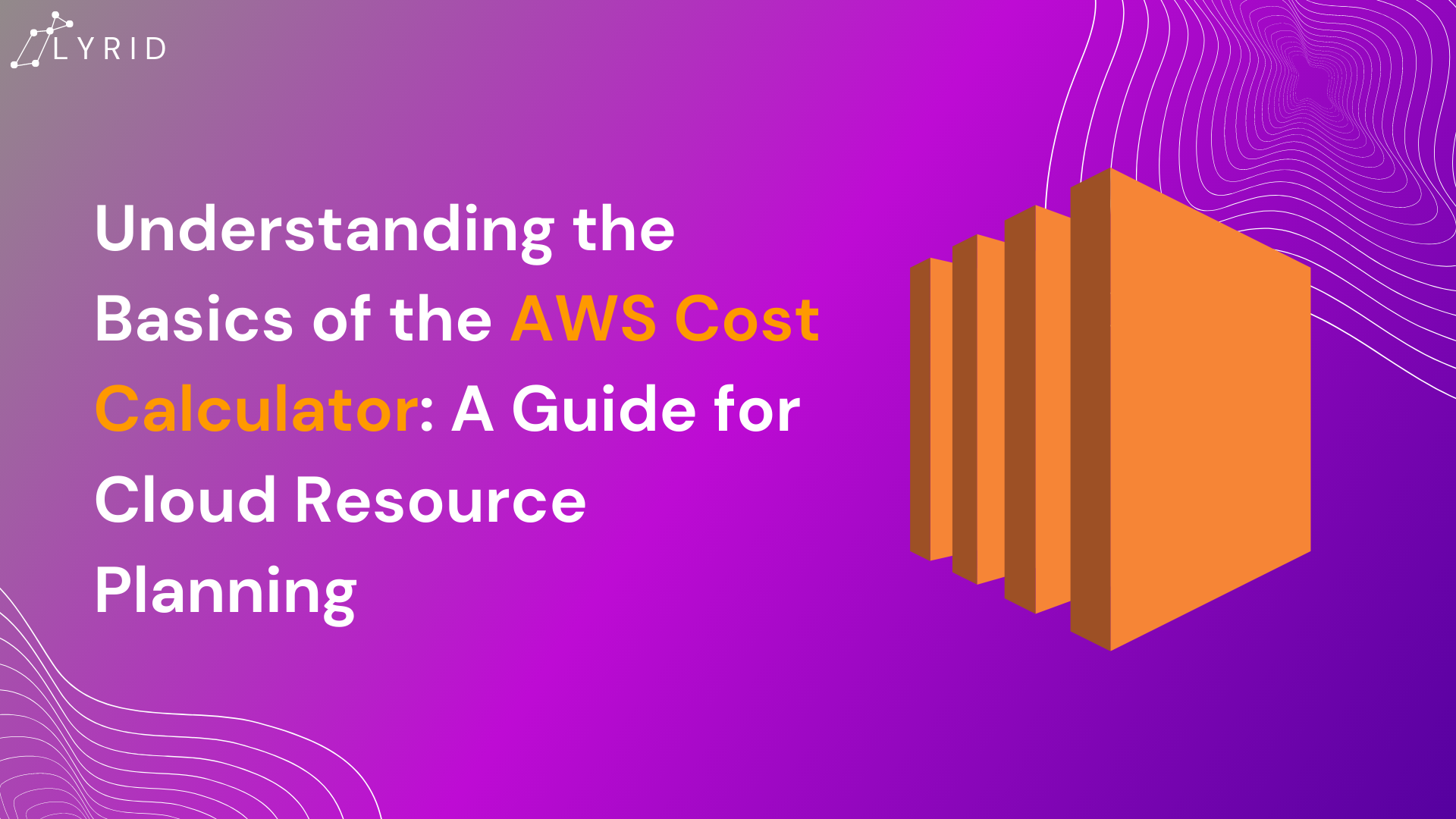 Understanding the Basics of the AWS Cost Calculator: A Guide for Cloud Resource Planning