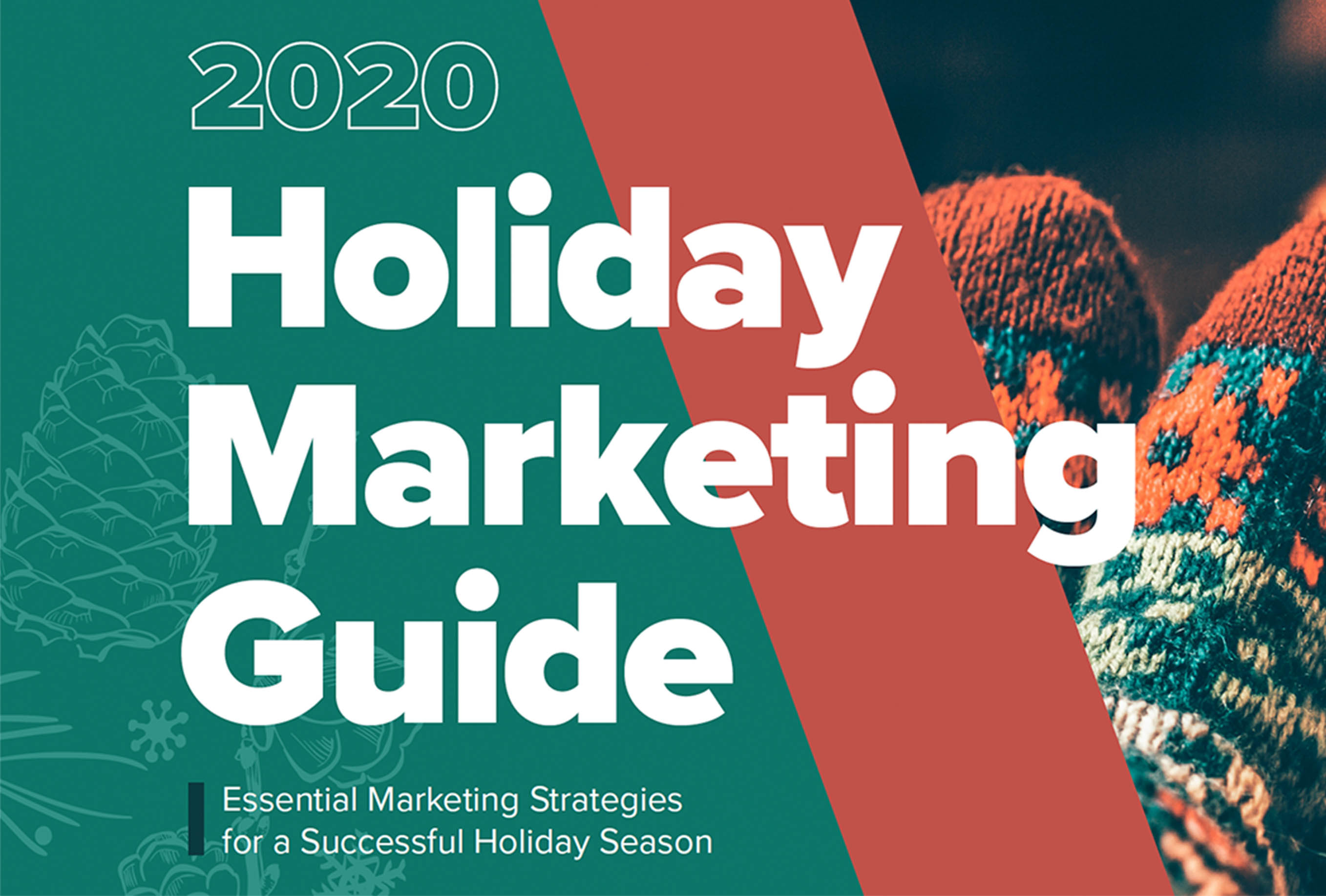 2020 Holiday Marketing Guide - Essential Marketing Strategies for a ...