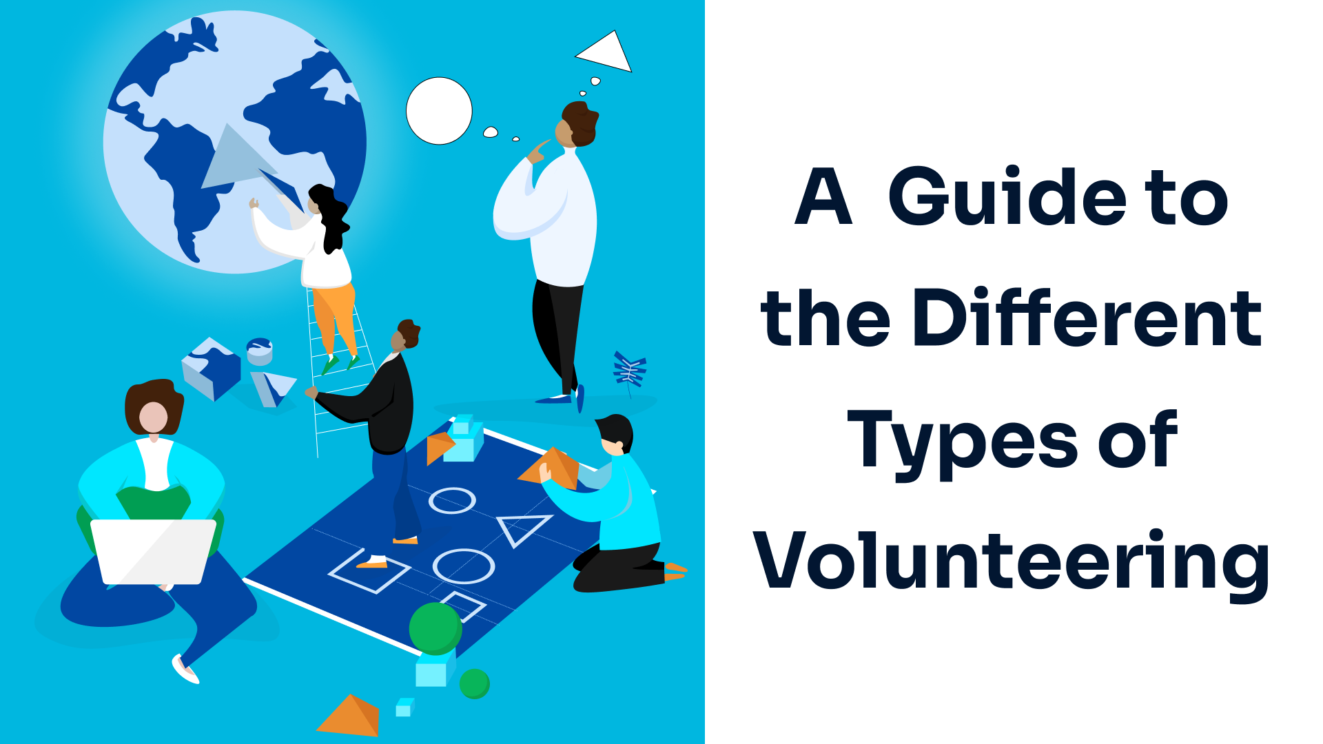 The Ultimate Guide to the Different Types of Volunteering