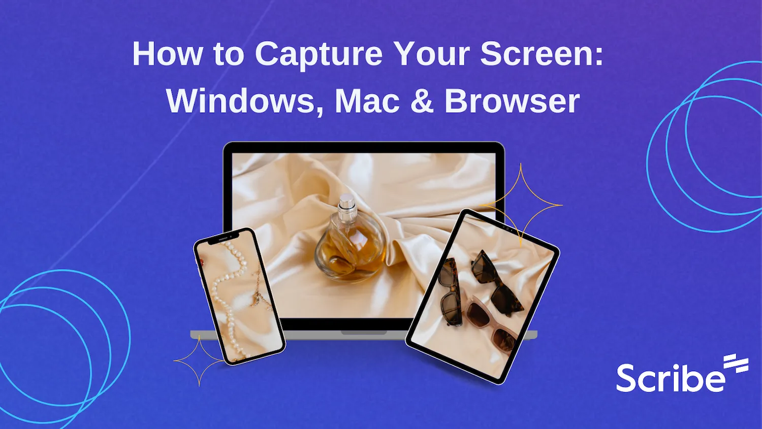 How to Capture Your Screen: Windows, Mac & Web Browsers | Scribe