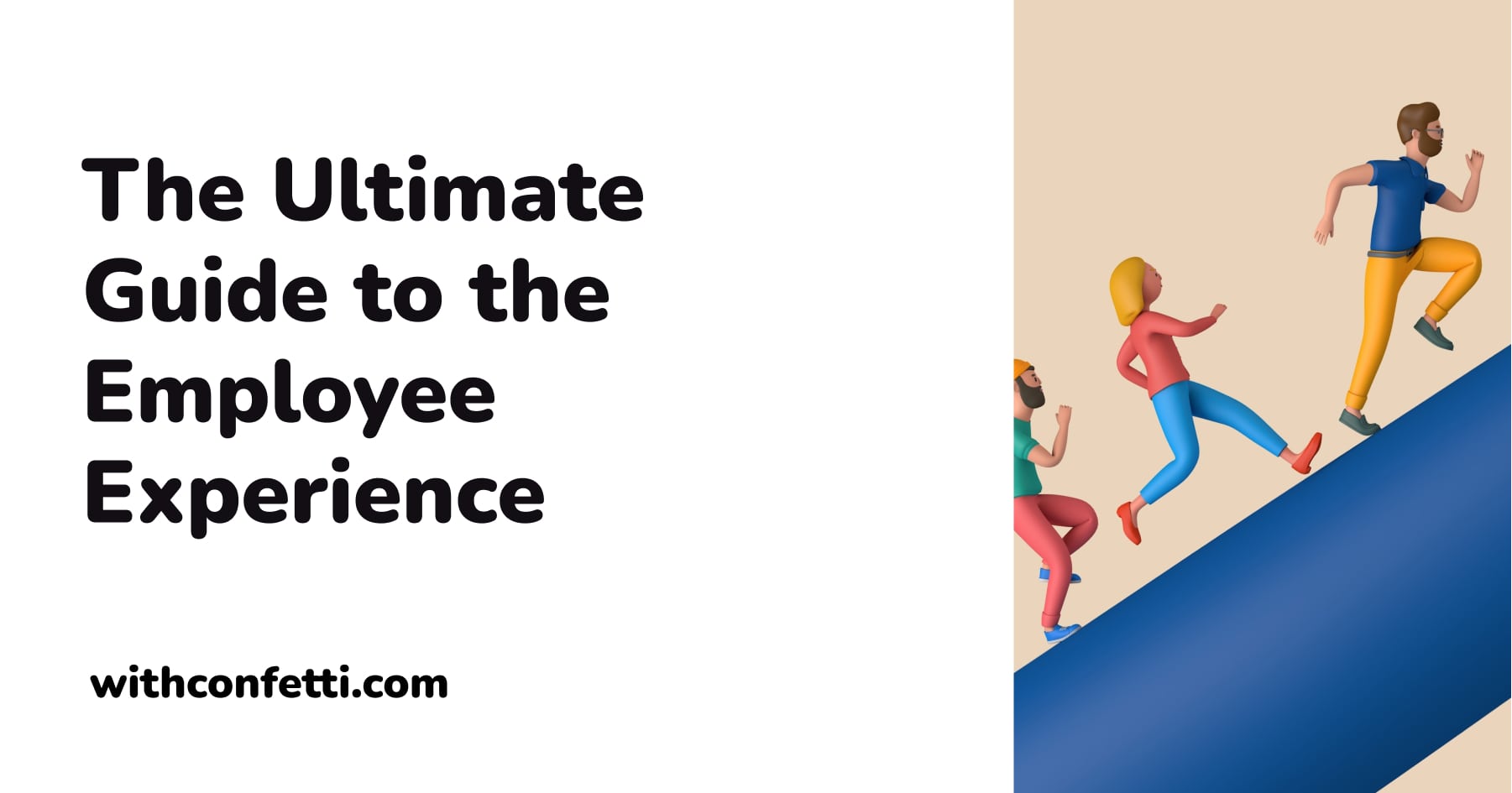 The Ultimate Employee Experience Guide | Confetti 🎉
