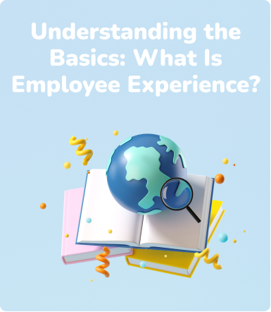 The Ultimate Employee Experience Guide | Confetti 🎉