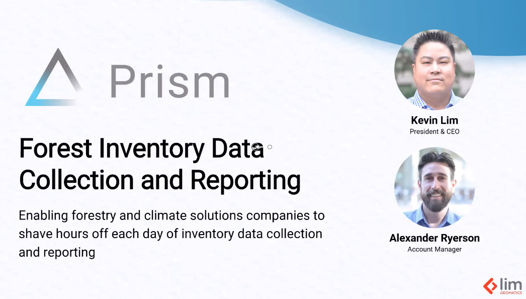 Prism Webinar - Forest Inventory Data Collection Reporting | Lim Geomatics