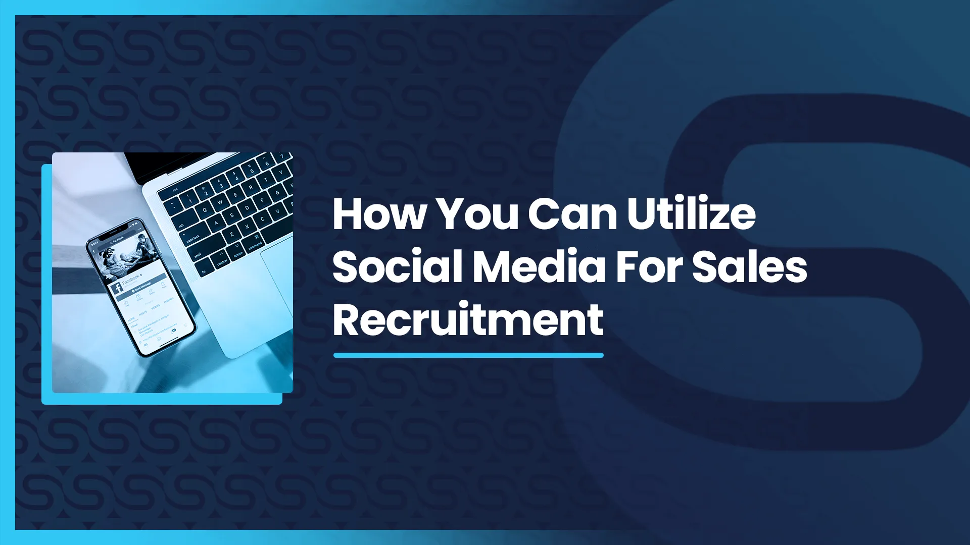 How You Can Utilize Social Media For Sales Recruitment | The Sales ...