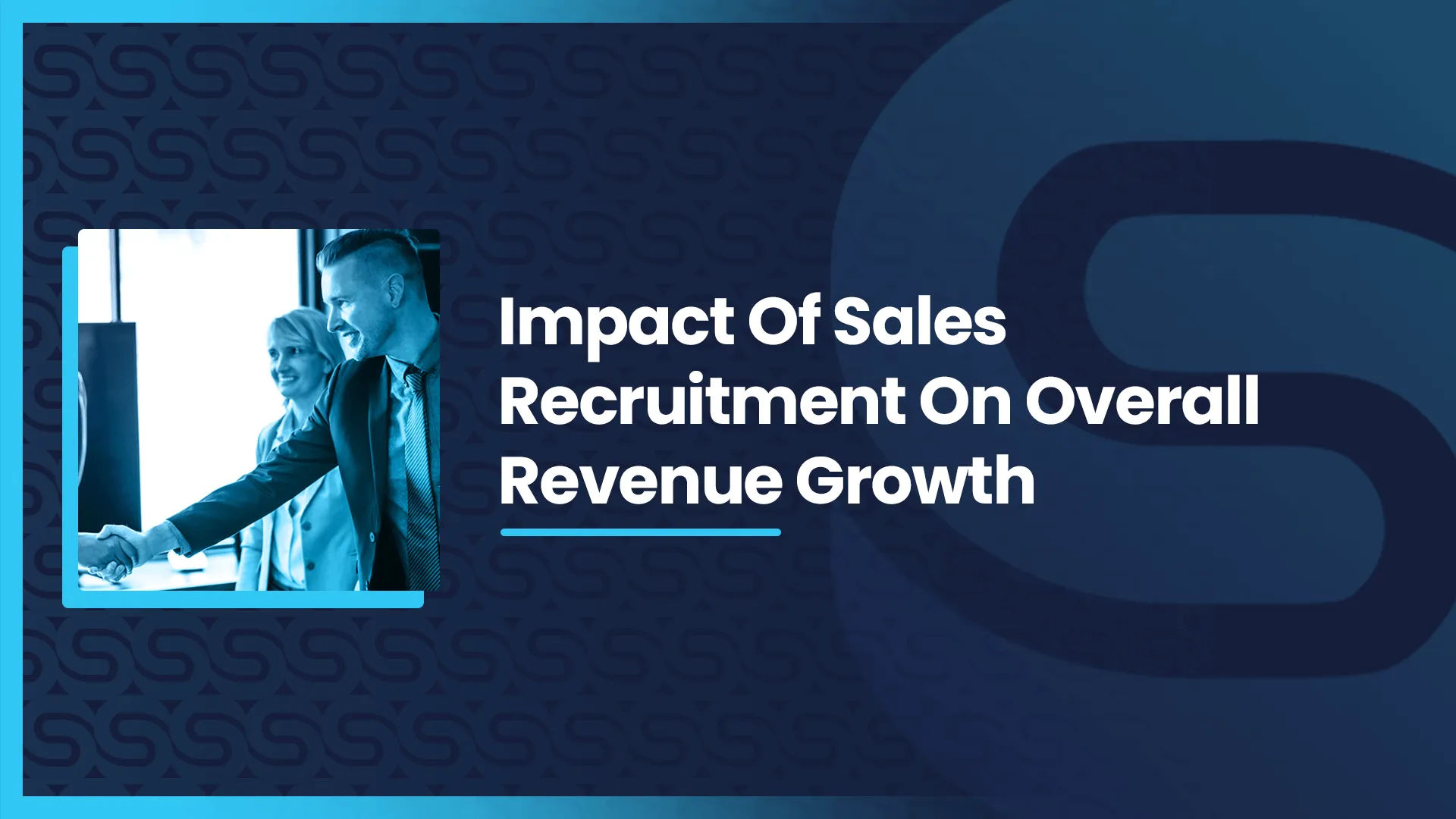 Impact Of Sales Recruitment On Overall Revenue Growth | The Sales ...