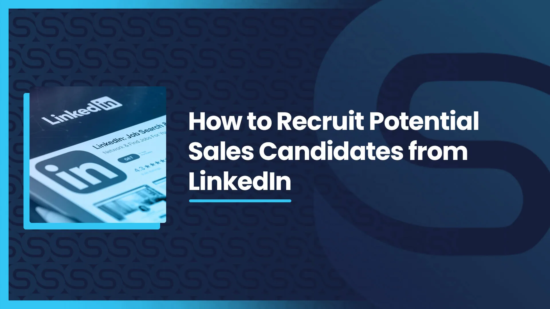 How to Recruit Potential Sales Candidates from LinkedIn | The Sales ...