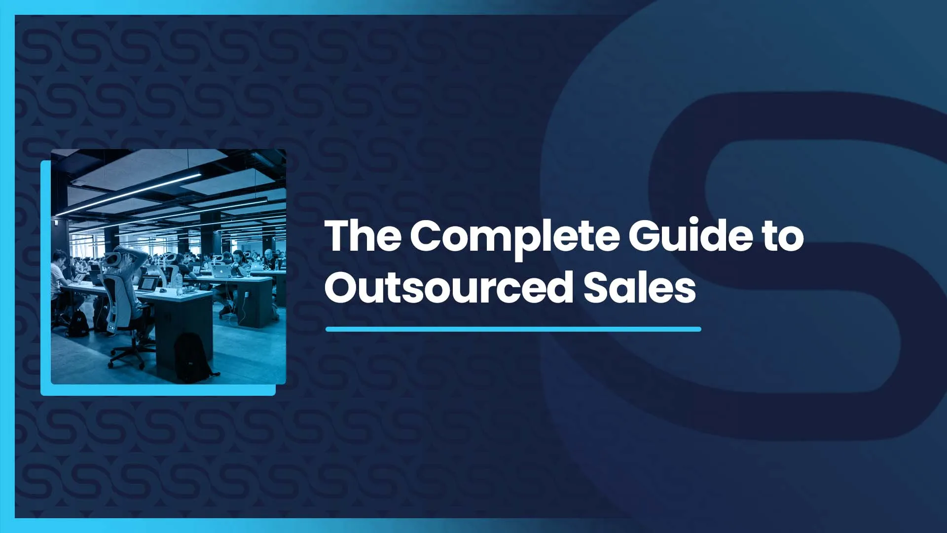 The Complete Guide To Outsourced Sales | The Sales Connection